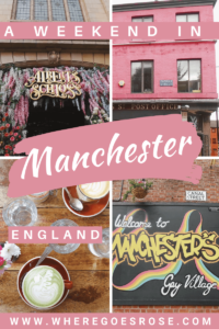 Perfect Weekend in Manchester Itinerary: Food & Culture - Where Goes Rose?