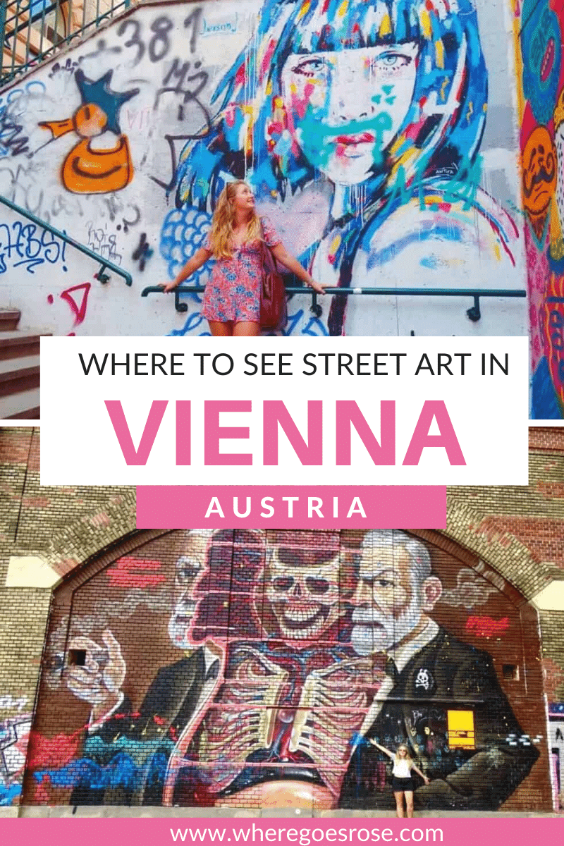Self-Led Vienna Street Art Tour: Locations, Map & Tips – Where Goes Rose?