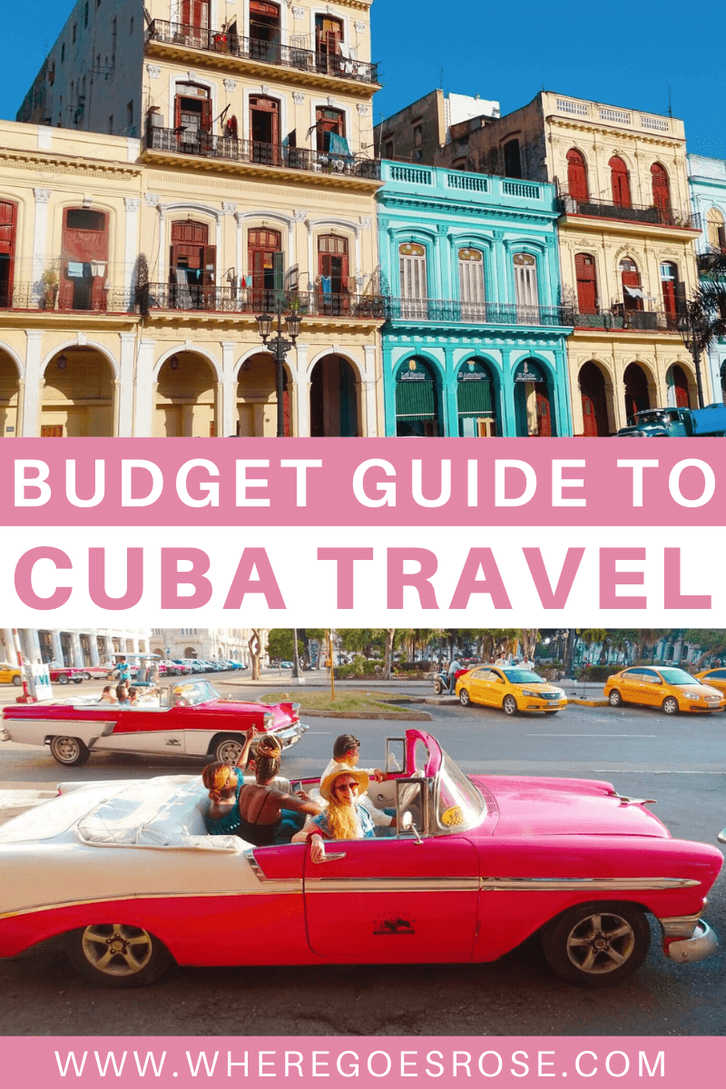 Is Cuba Expensive? Cuba Budget Travel Guide (2025) – Where Goes Rose?