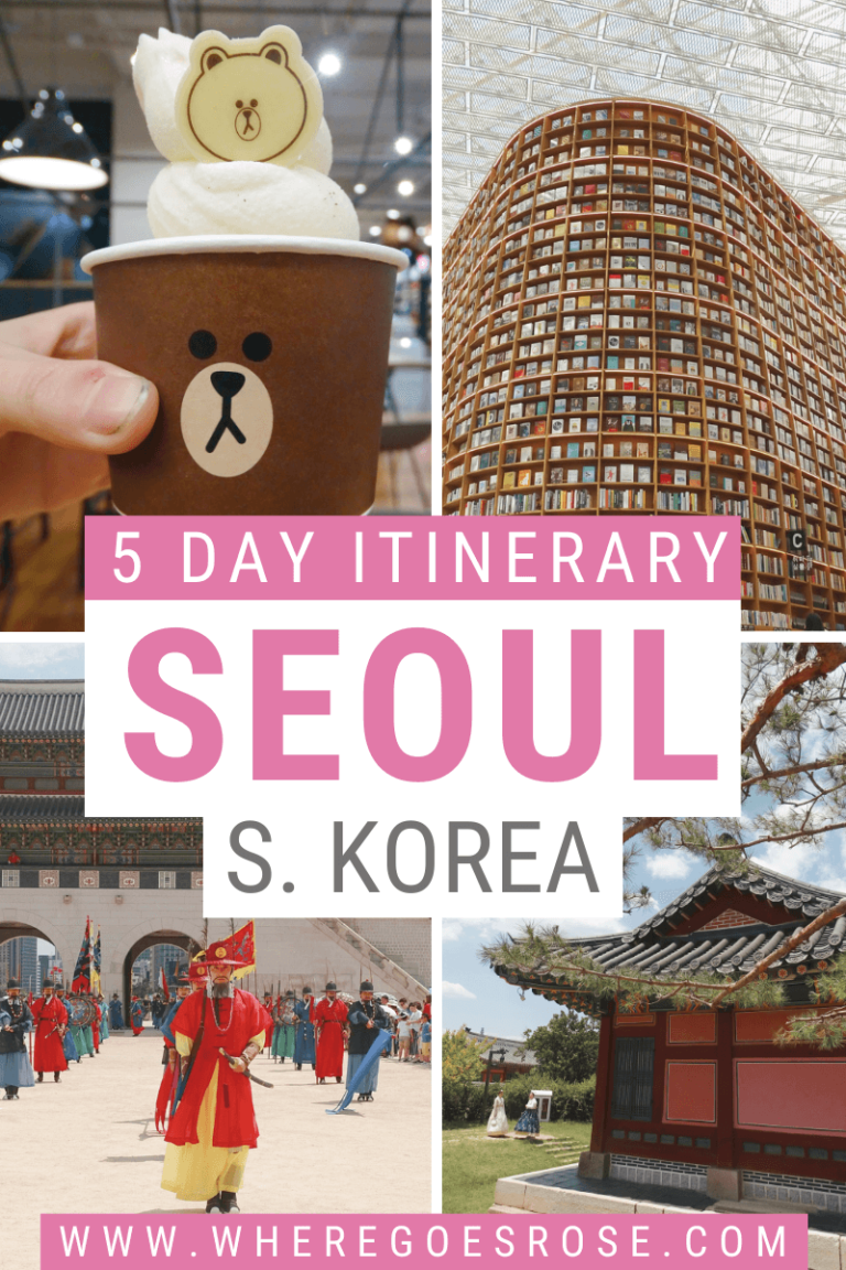 The Perfect Seoul Itinerary For 5 Days + Culture & Food!