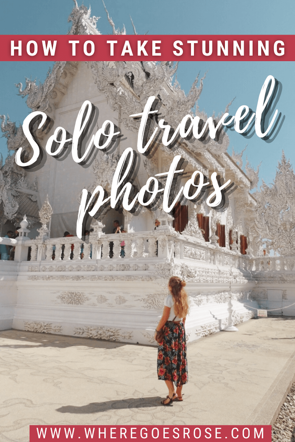 How To Take Photos of Yourself When Travelling Solo