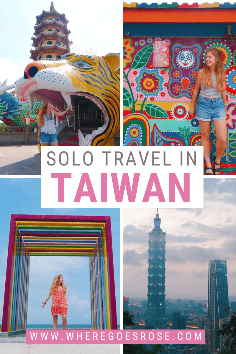 Solo Travel In Taiwan - A Girl's Guide! - Where Goes Rose?